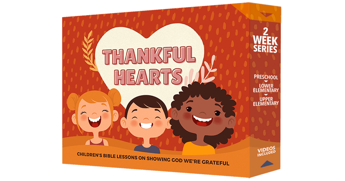 Thankful Hearts - Children's 2-Week Thanksgiving Lesson Pack from Serm...