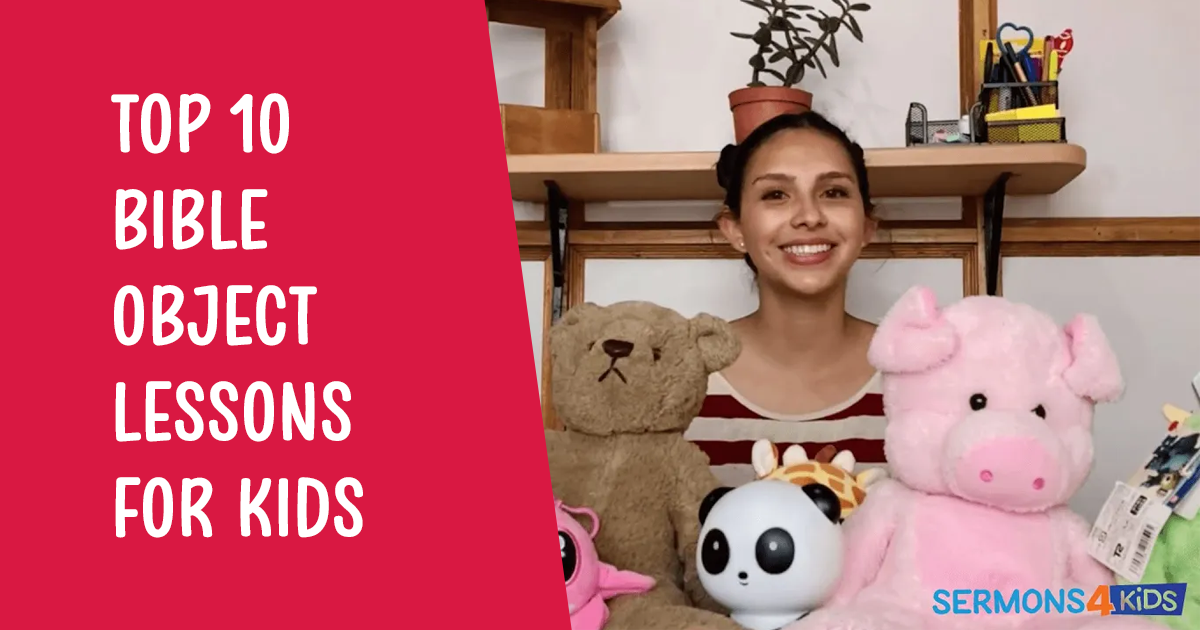 Top 10 Bible Object Lessons for Kids | Sermons4Kids.com | Sermons4Kids